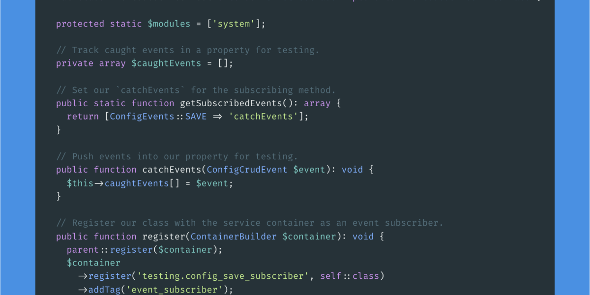 Registering your PHPUnit test as an event subscriber for testing events Registering your PHPUnit test as an event subscriber for testing events